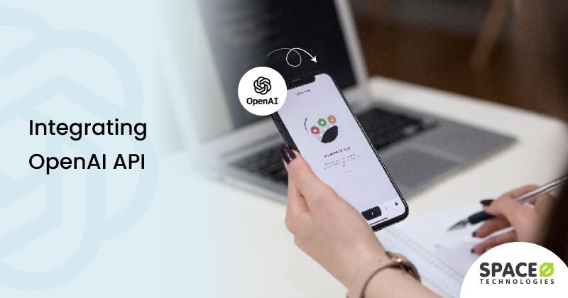 How to Integrate OpenAI's APIs into Your AI Application