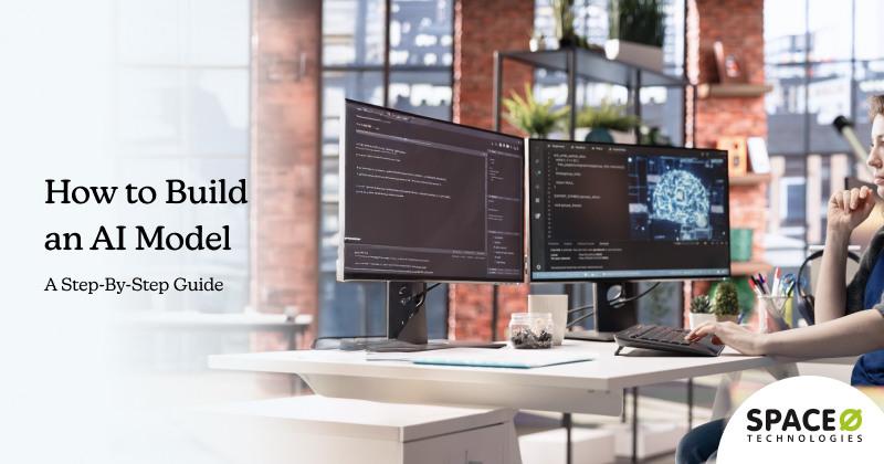 How to Create an AI Model from Scratch [7 Easy Steps]